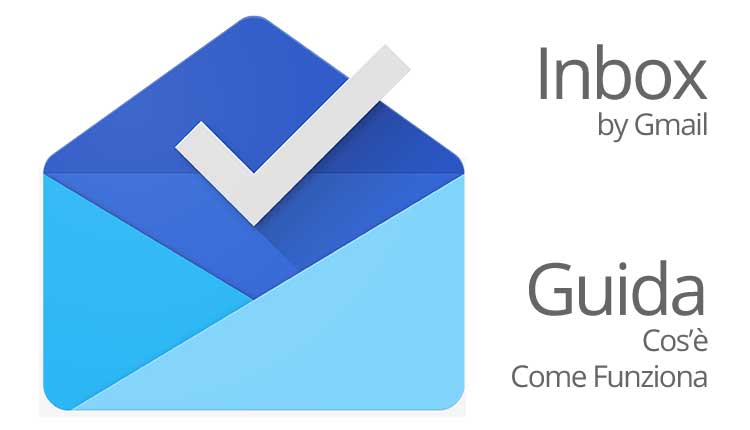 Google Inbox cos’è e come funziona - Giorgio Pregnolato